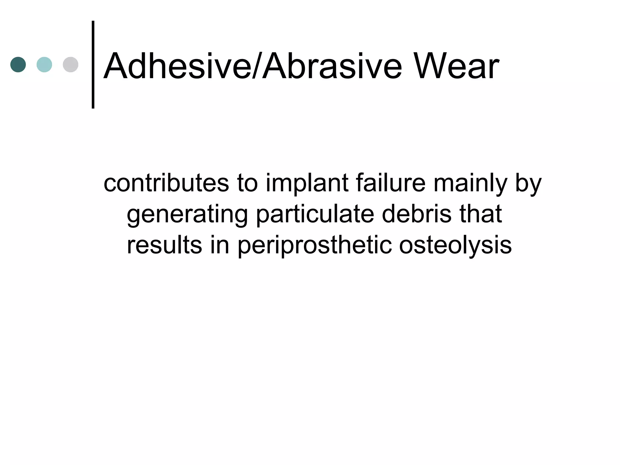 Polyethylene Damage Mechanisms in Total Hip & Total knee Surgeries ,DR ...