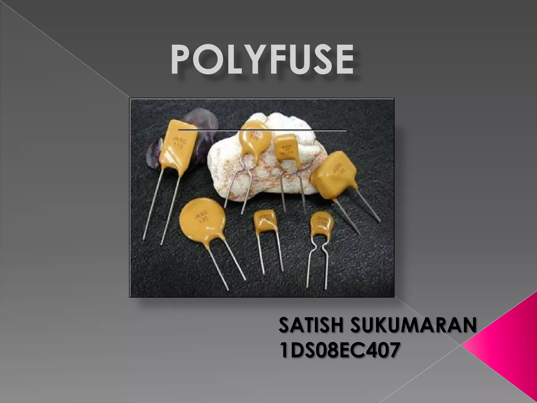 Polyfuse | PPT