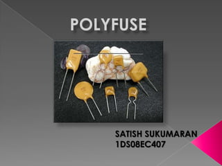 Polyfuse | PPT