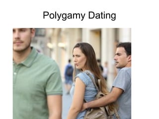 Polygamy dating | PPT