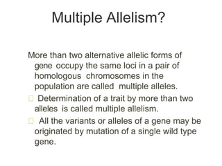 Polygenicinheritance.,atavism ,multiple allelism | PPTX
