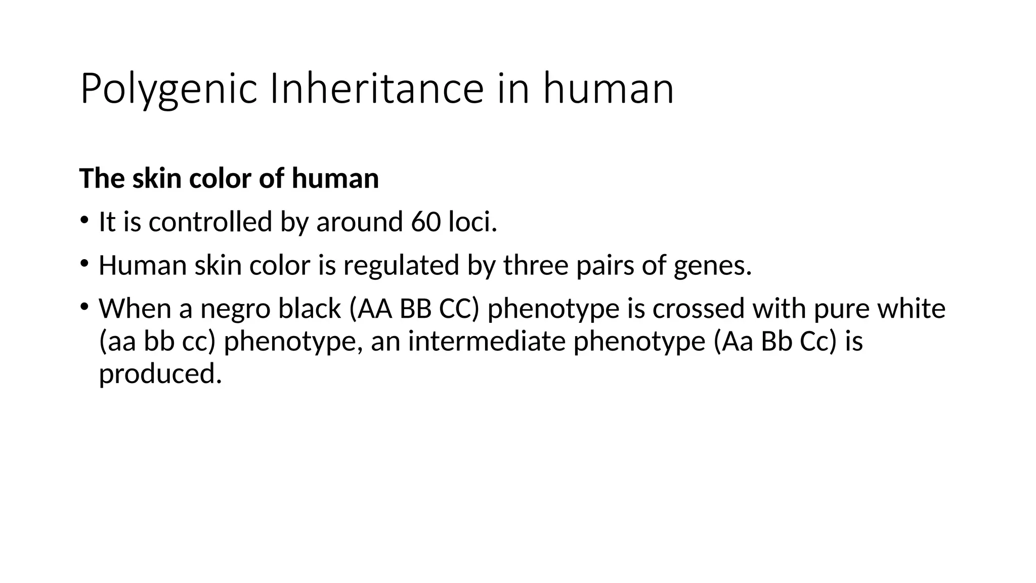 Quantitative Inheritance - Polygenic Inheritance.pptx