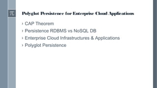 Polyglot persistence for enterprise cloud applications | PPT