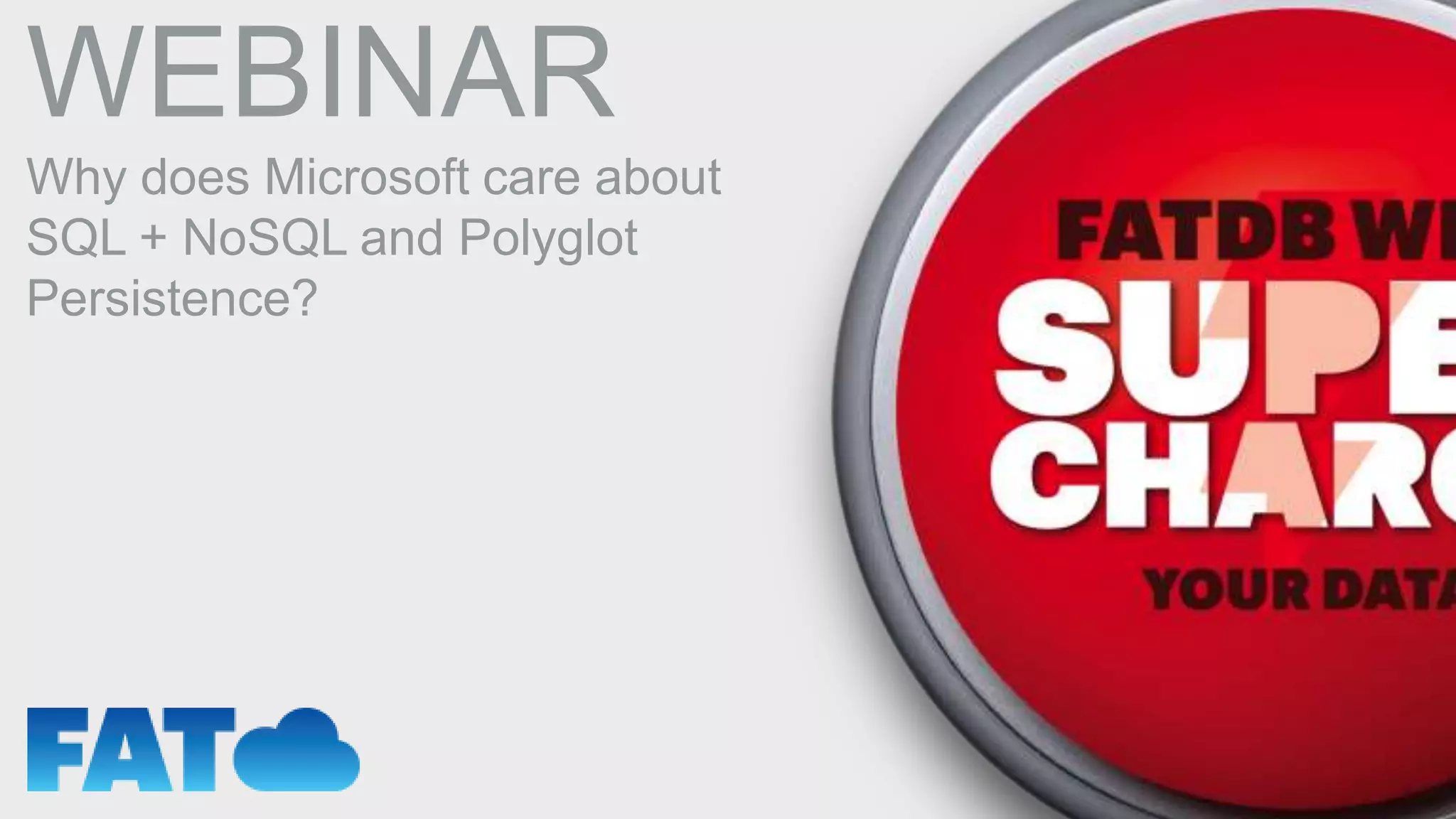 Why does Microsoft care about NoSQL, SQL and Polyglot Persistence ...
