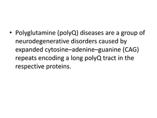 Polyglutaminedisorders | PPT