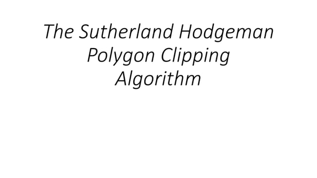 polygon clipping IN COMPUTER GRAPHICS.pptx