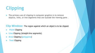 Polygon clipping with sutherland hodgeman algorithm and scan line fill algorithm | PPTX