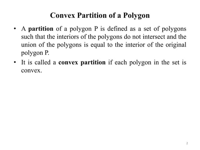 Algorithms for Convex Partitioning of a Polygon | PPTX Algorithms for Convex Partitioning of a Polygon | PPTX