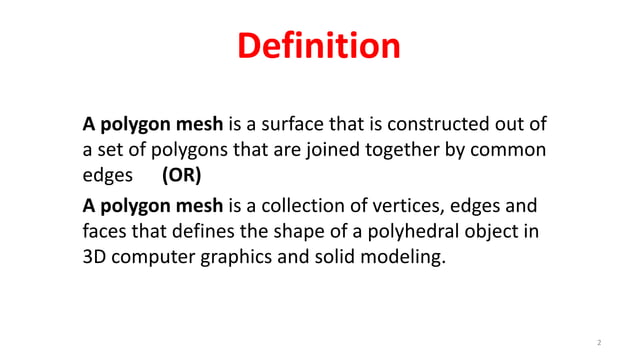 Polygon mesh | PPTX | 3-D Graphics | Computer Software and Applications