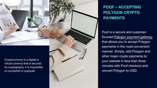 Poof - Polygon Payments Gateway – Accept Crypto Payments | PPTX | Currencies | Economy