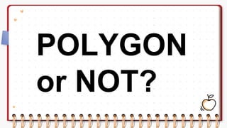 Polygons Classroom Observation.Q3 - Copy.pptx