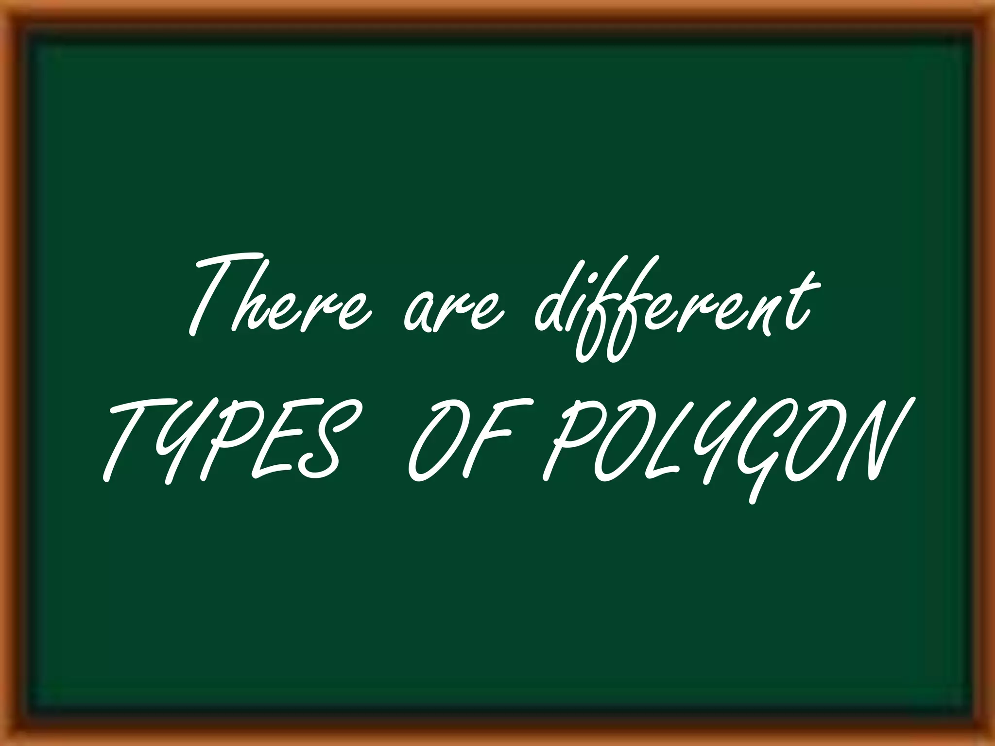 Polygons (its meaning, nature and types) for grade v | PPTX