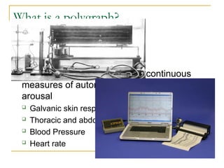 Introduction and uses of Polygraph in life.ppt