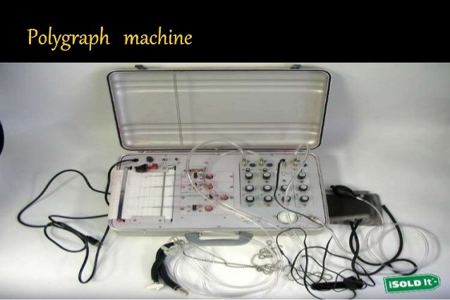 Polygraph machine