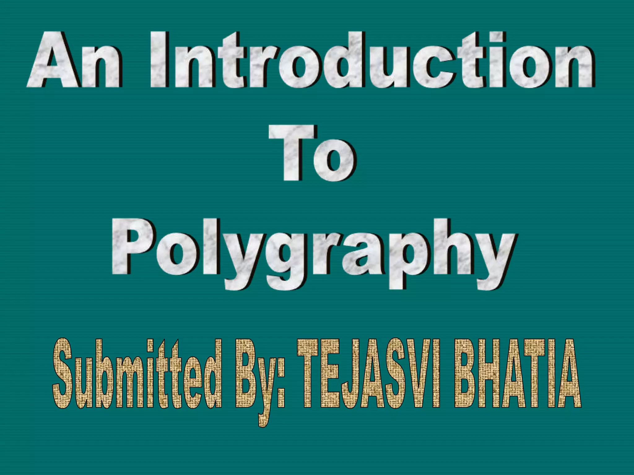 Polygraphy | PPT
