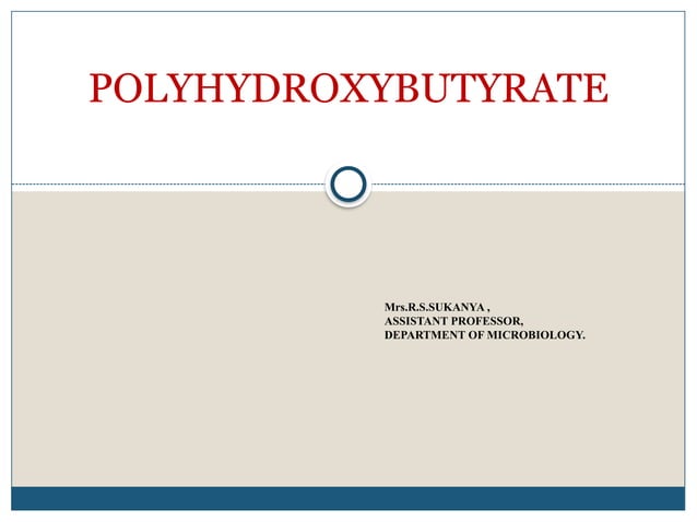Properties of Polyhydroxybutyrate (PHB) .pptx