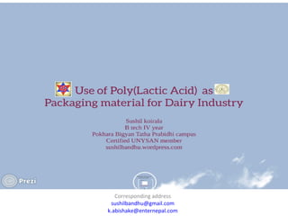 Poly(lactic acid) and its use in Dairy Industry | PPT