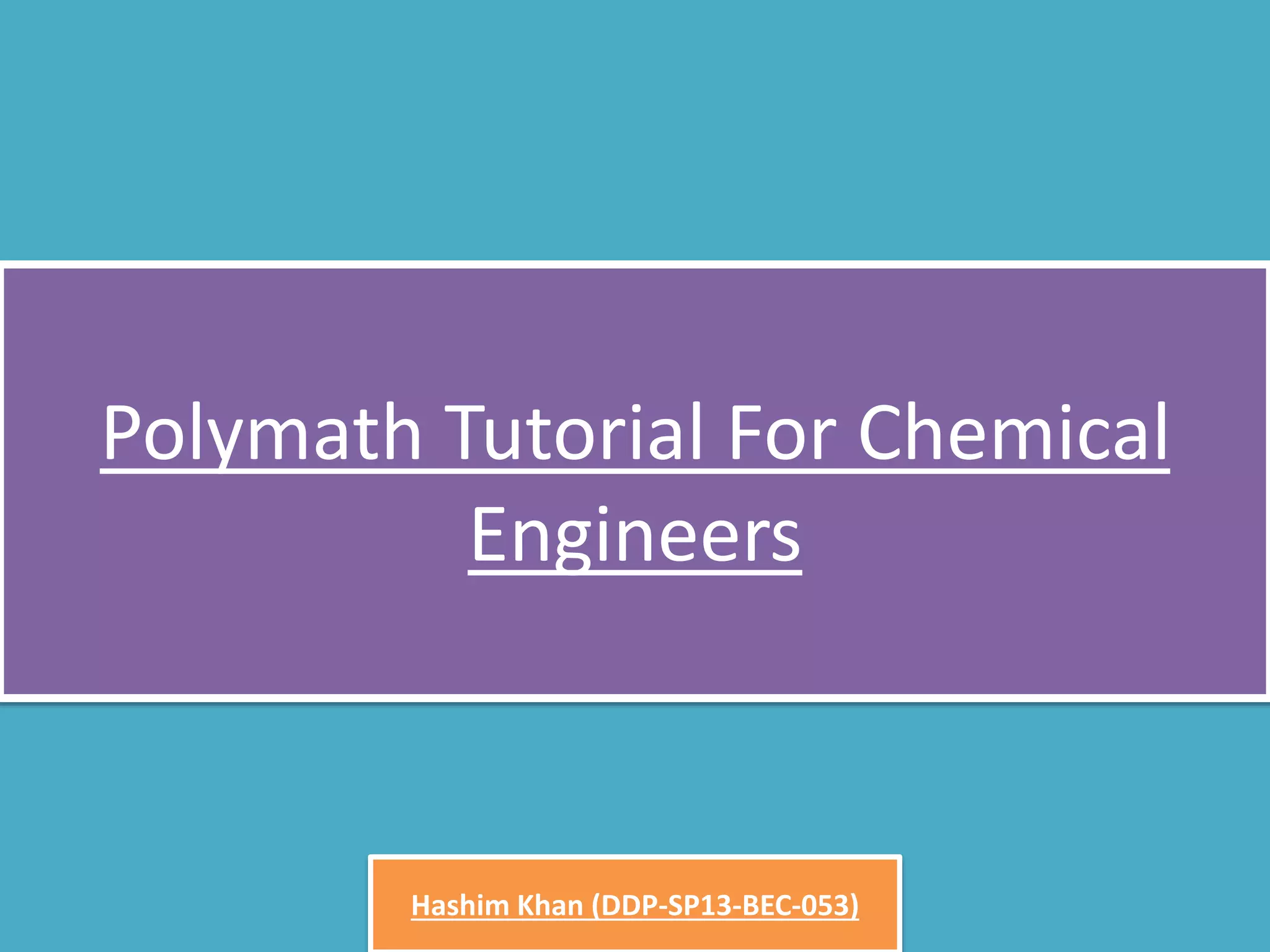 Polymath For Chemical Engineers | PPTX