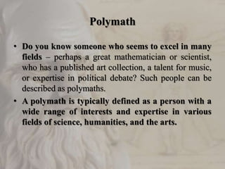 Polymath(Renaissance man) | PPT