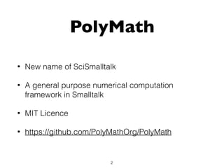 PolyMath ESUG 2018 updates | PDF | Technology & Computing