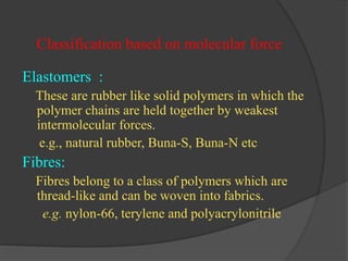 classification polymer and its medical application | PPTX | Chemistry | Science