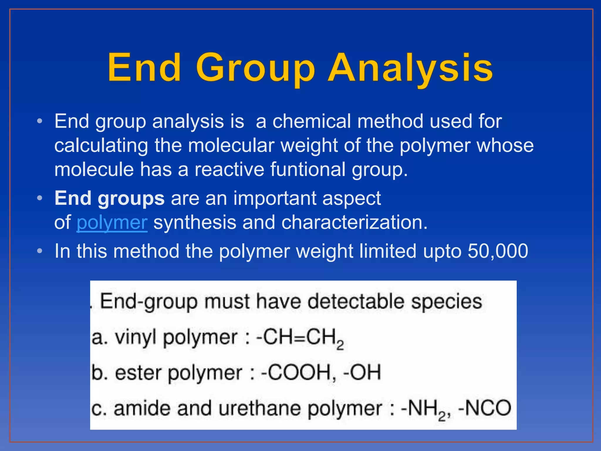 Gel Permeation Chromatography and End group Analysis - Polymer ...