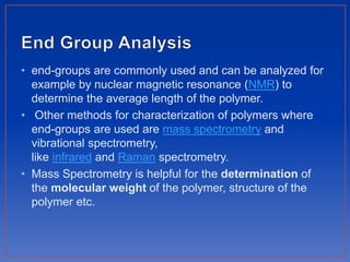 Gel Permeation Chromatography and End group Analysis - Polymer ...