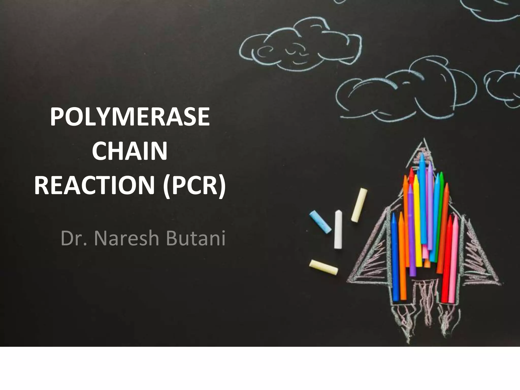 Polymerace chain reaction | PPTX