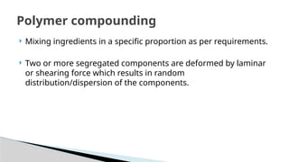 Polymer additives and compounding lect 2-5.pptx