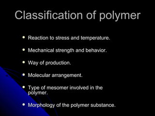 Polymer and its classification | PPT
