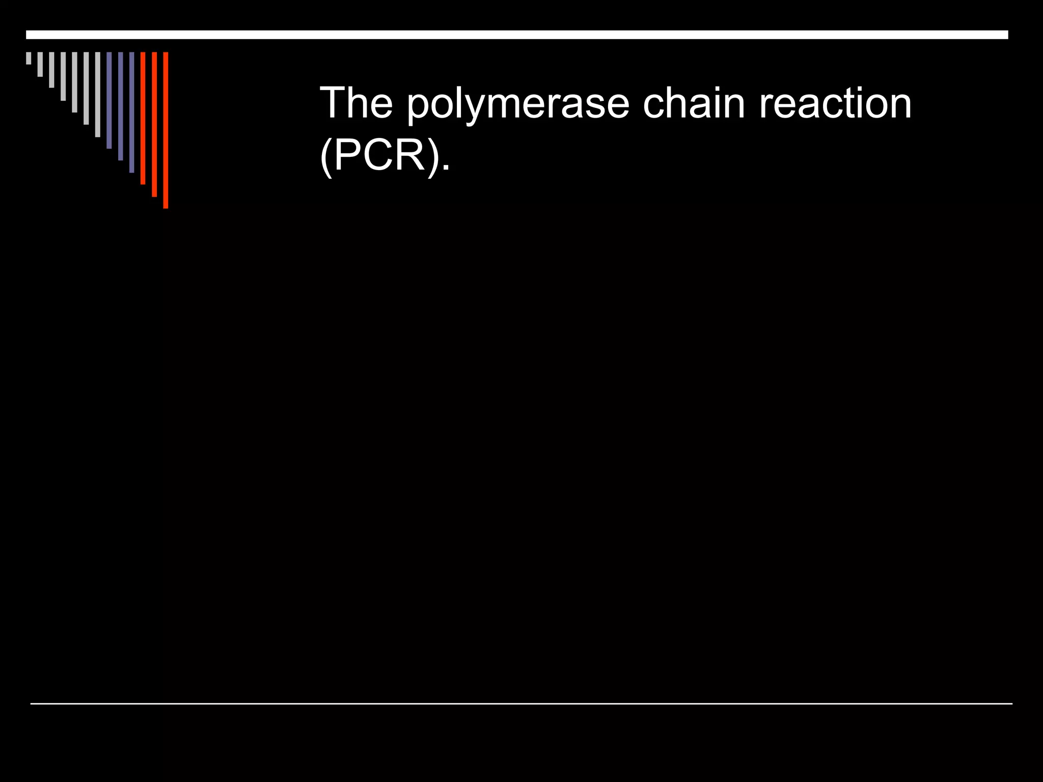 Polymerase chain reaction | PPT