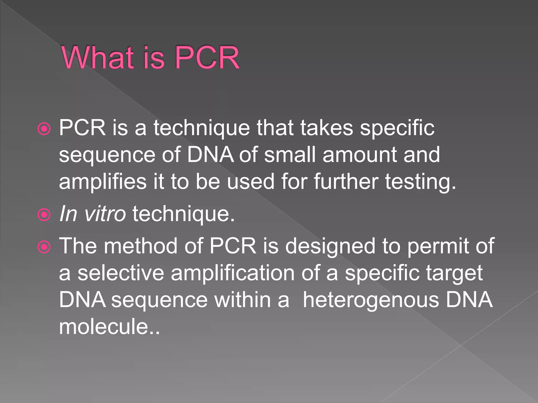 Polymerase chain reaction | PPTX