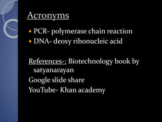 Polymerase chain reaction | PPTX