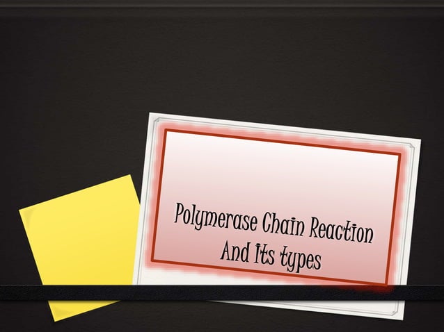 Polymerase chain reaction and its types | PPTX | Chemistry | Science
