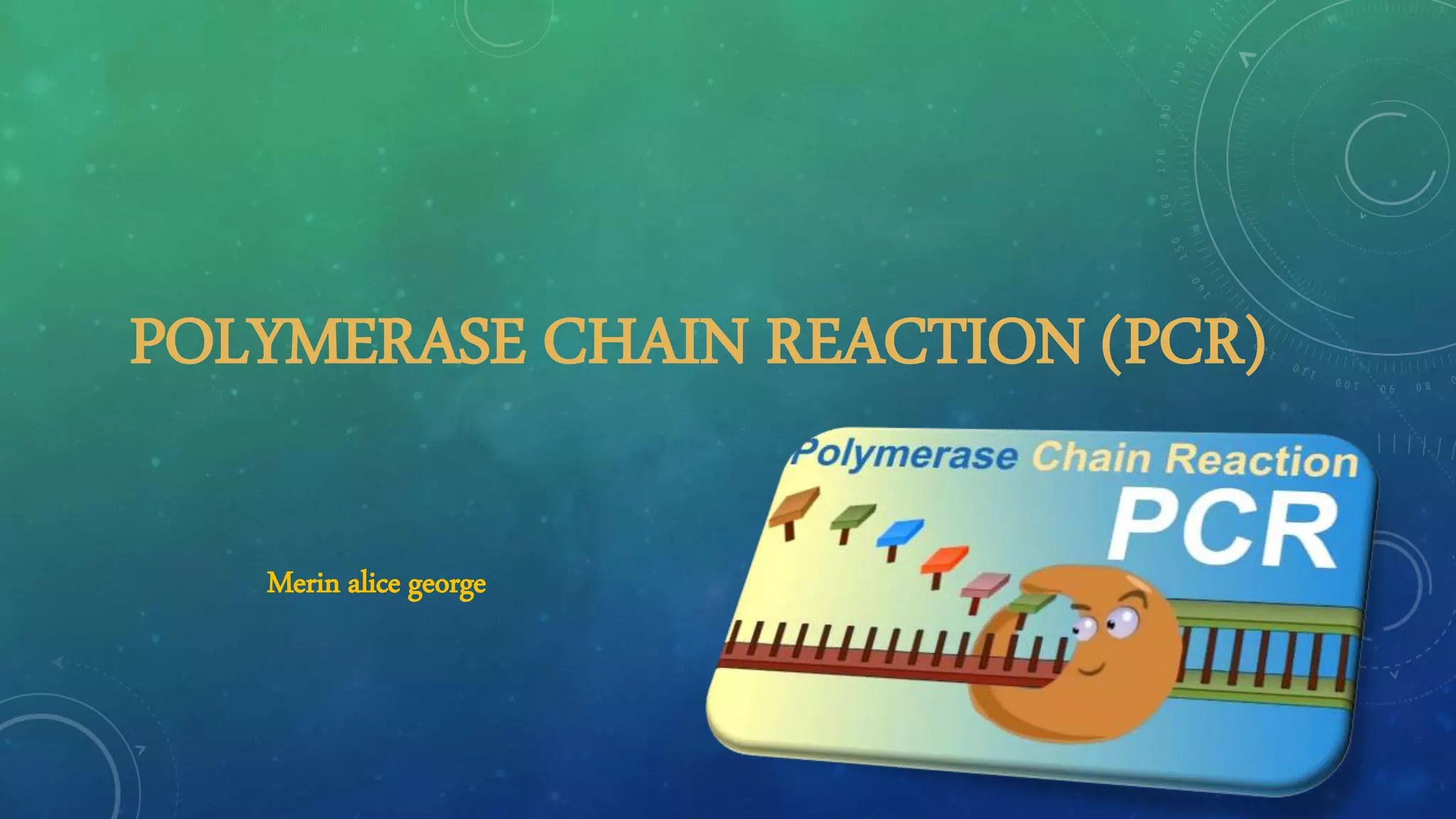 Polymerase chain reaction (pcr) | PPT