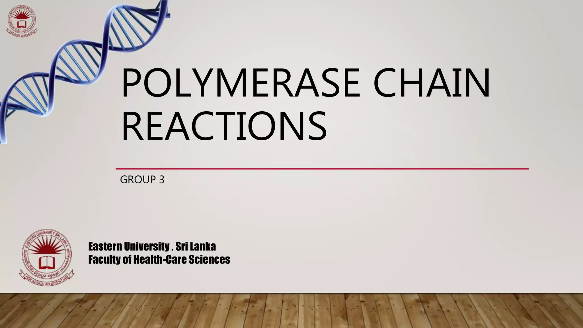 Polymerase chain reactions | PPTX