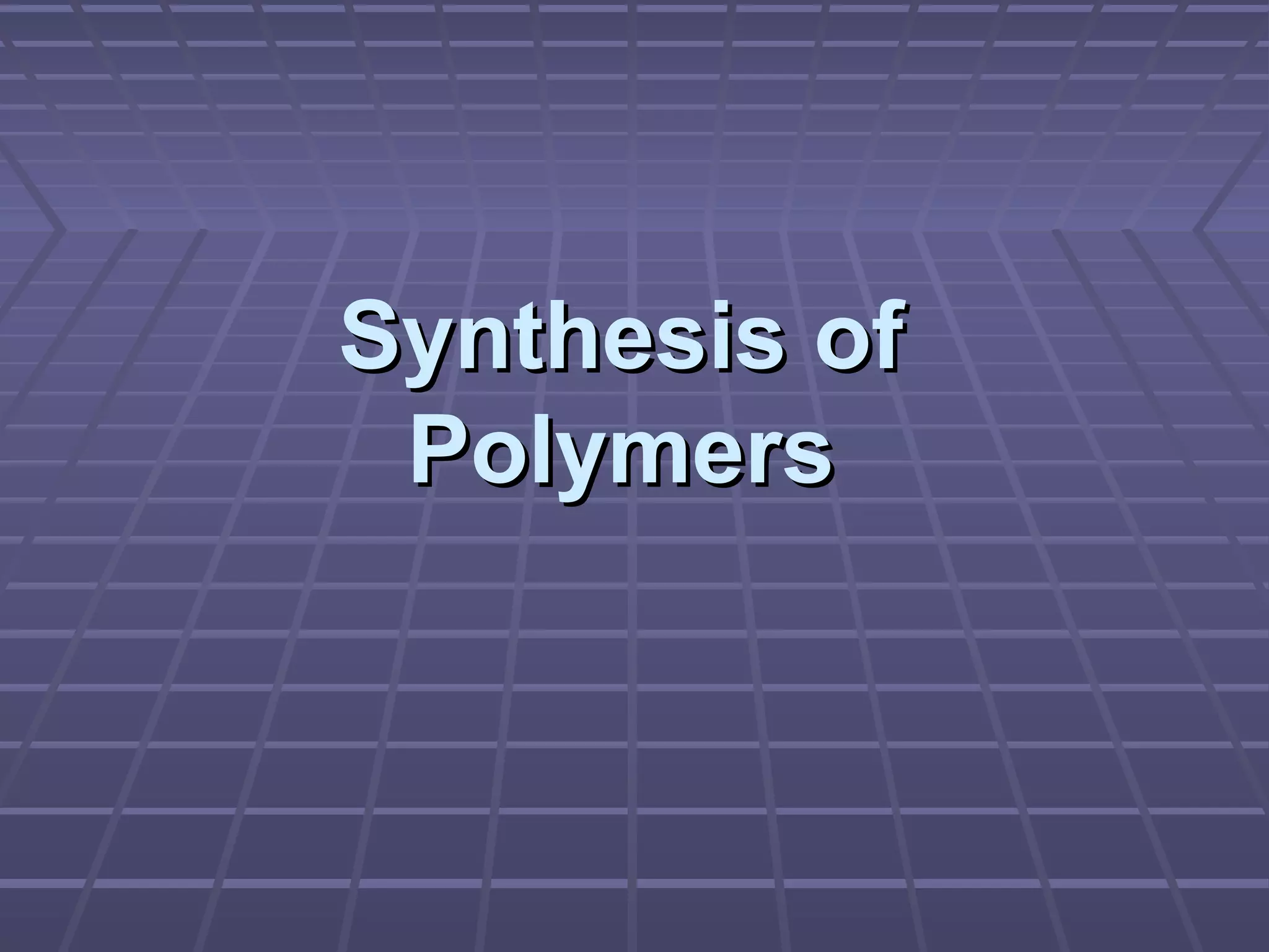 Polymer chemistry | PPT