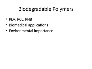 Polymer_Chemistry and its real life applications.pptx