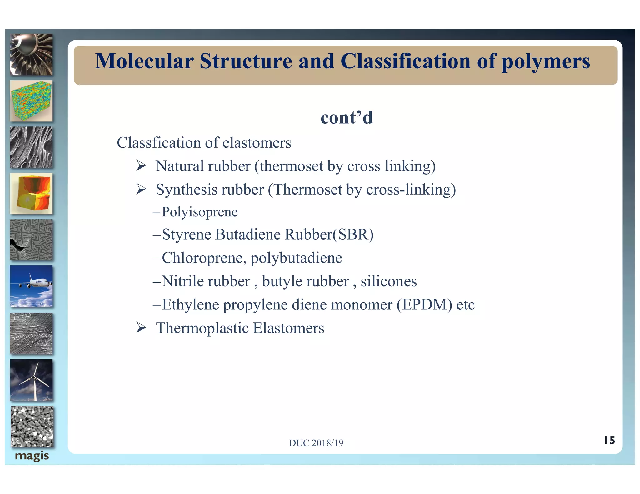 Polymer: Classfication and molecular structure of polymers | PDF