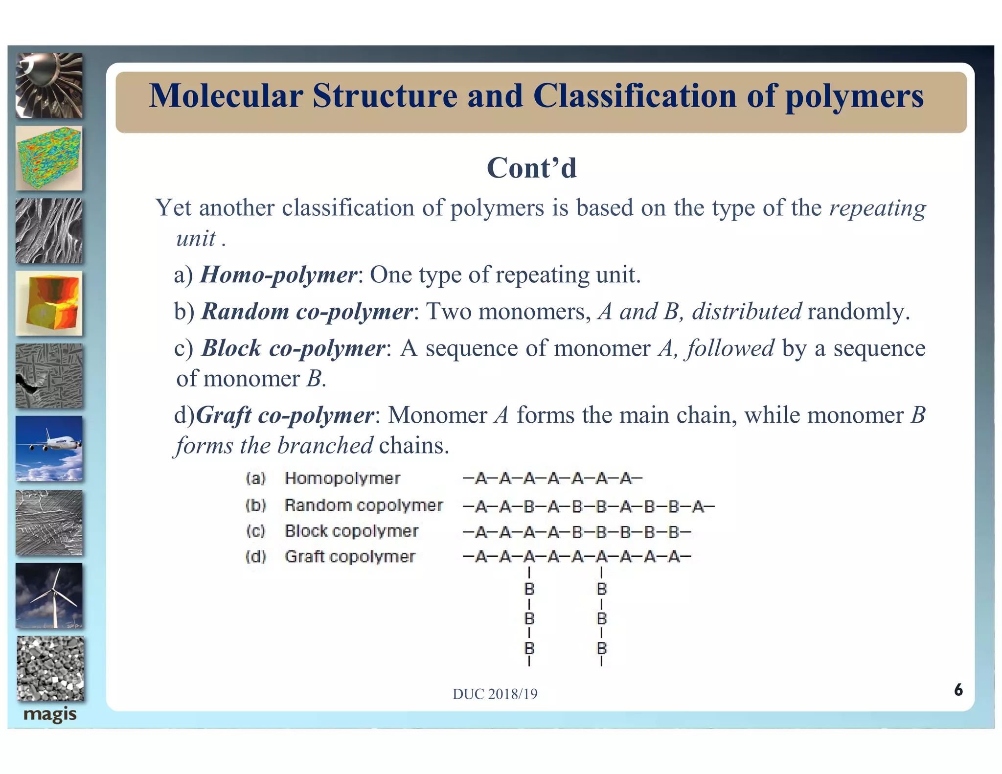 Polymer: Classfication and molecular structure of polymers | PDF