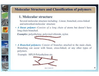 Polymer: Classfication and molecular structure of polymers | PDF