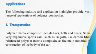 Polymer Composite Application/Polymer Composite importance | PDF