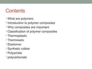 Polymer composites in engineering material | PPTX