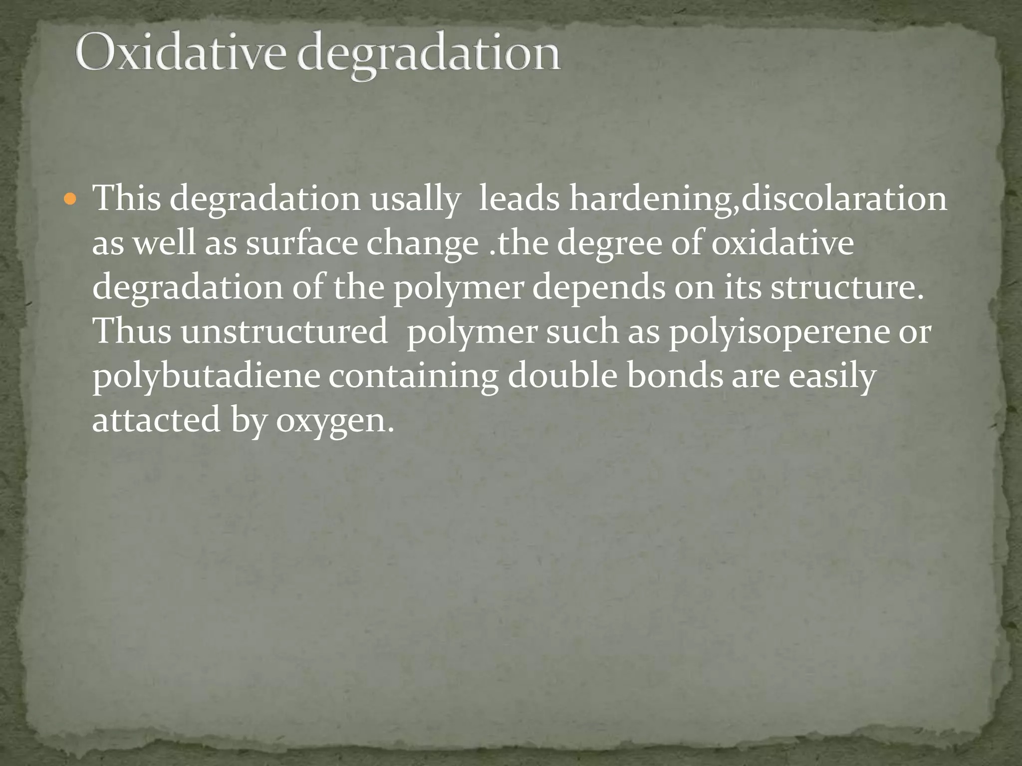 Polymer degradation | PPTX
