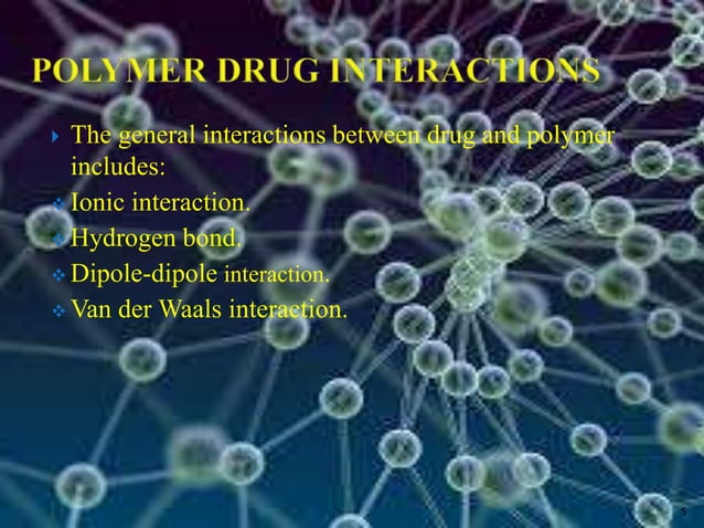 Polymer drug interactions | PPT