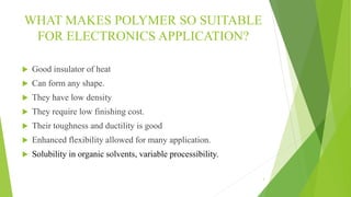 Polymer electronics | PPTX