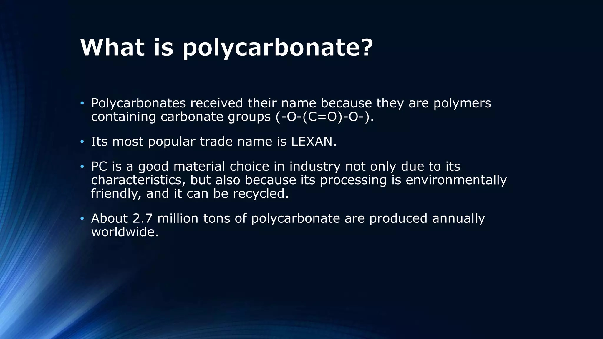 Polymer engineering - Polycarbonate | PPTX