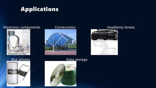 Polymer engineering - Polycarbonate | PPTX