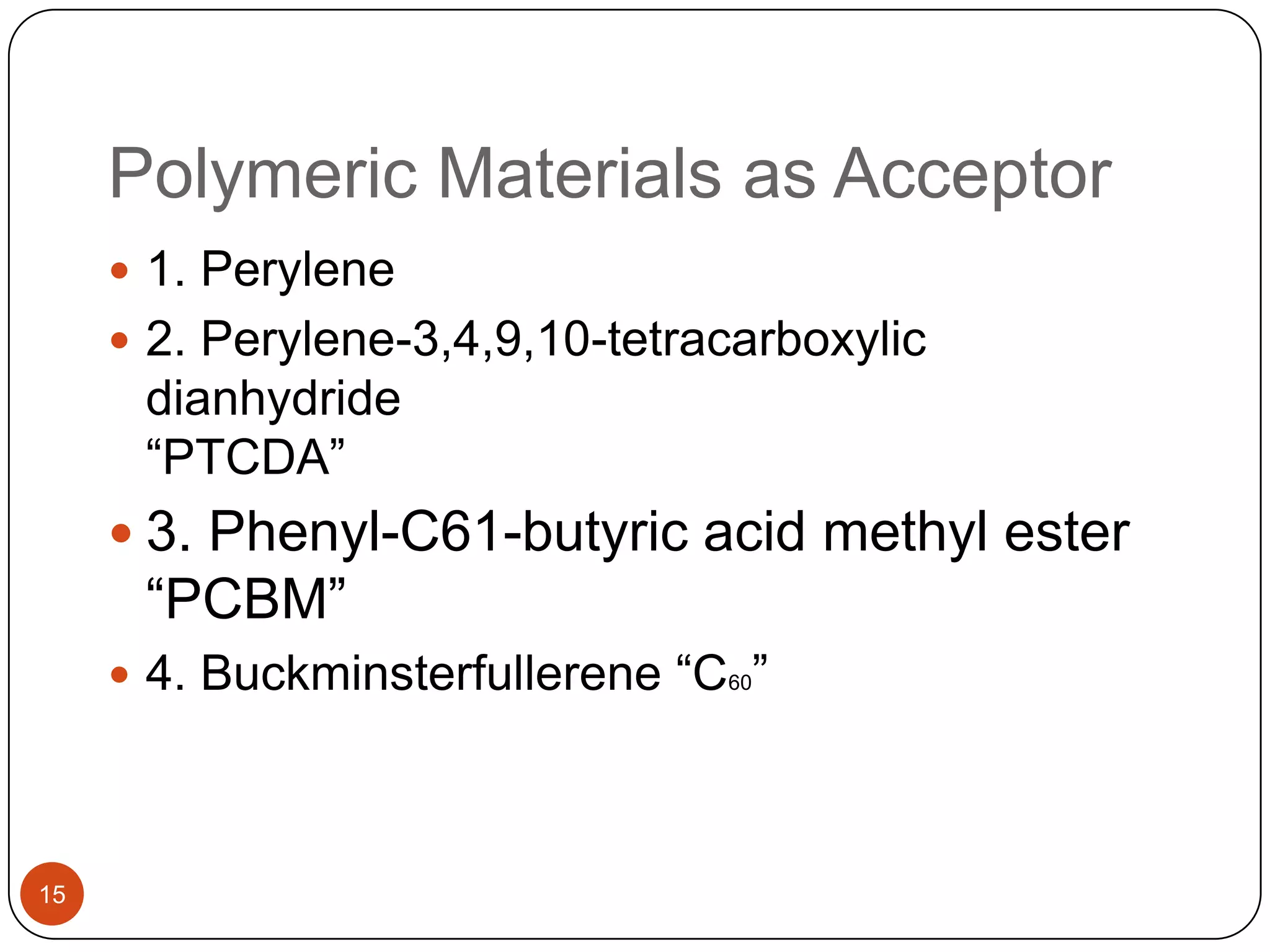 Polymeric materials for organic solar cells | PPT