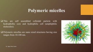 Polymeric micelles | PPTX